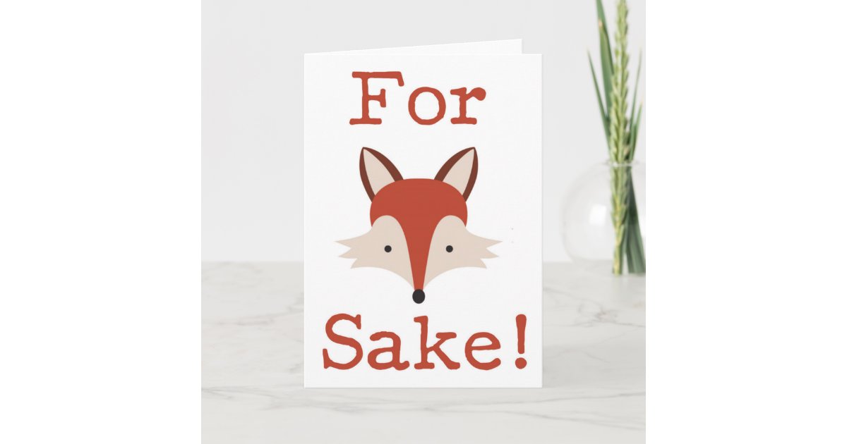 Funny For Sake - Birthday Greeting Card | Zazzle