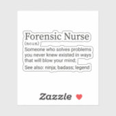 Funny Forensic Nurse Definition, Forensic Nursing Sticker | Zazzle