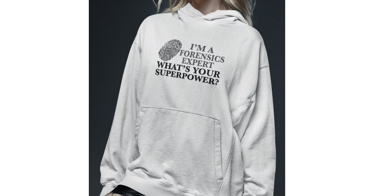 Funny Forensics Expert Fingerprint Hoodie | Zazzle