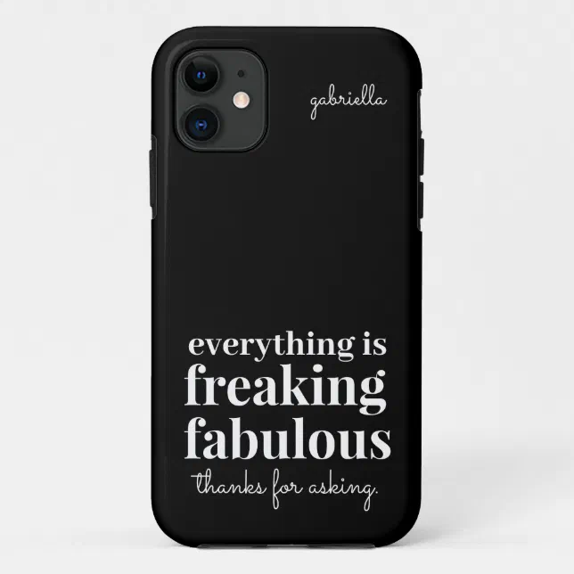 Funny Freaking Fabulous Sarcastic Black Case-Mate iPhone Case | Zazzle