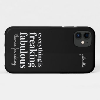Funny Freaking Fabulous Sarcastic Black Case-Mate iPhone Case | Zazzle
