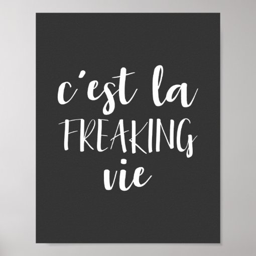 Funny French Quote in Black and White Poster | Zazzle