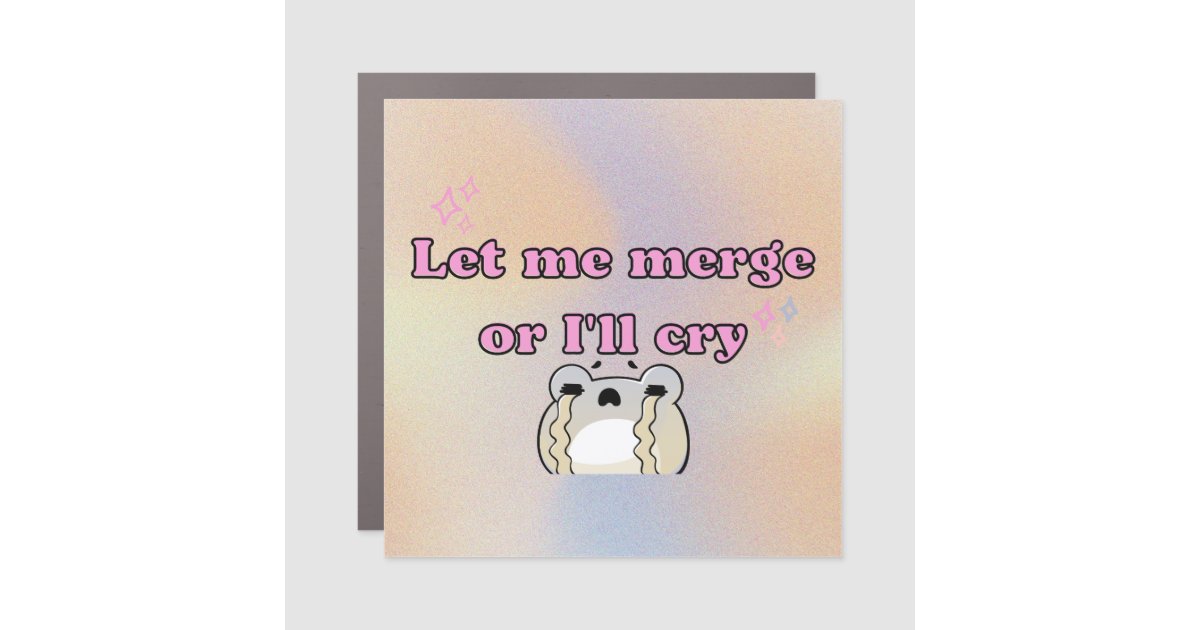 Funny Frog Let me merge or I'll cry Car Magnet | Zazzle