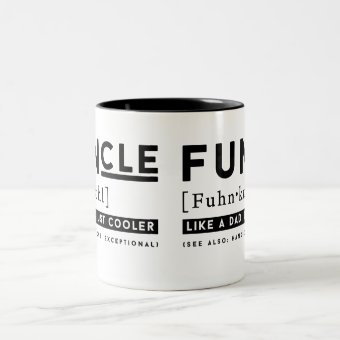 Funny Funcle Definition - Like a Dad Just Cooler Two-Tone Coffee Mug ...