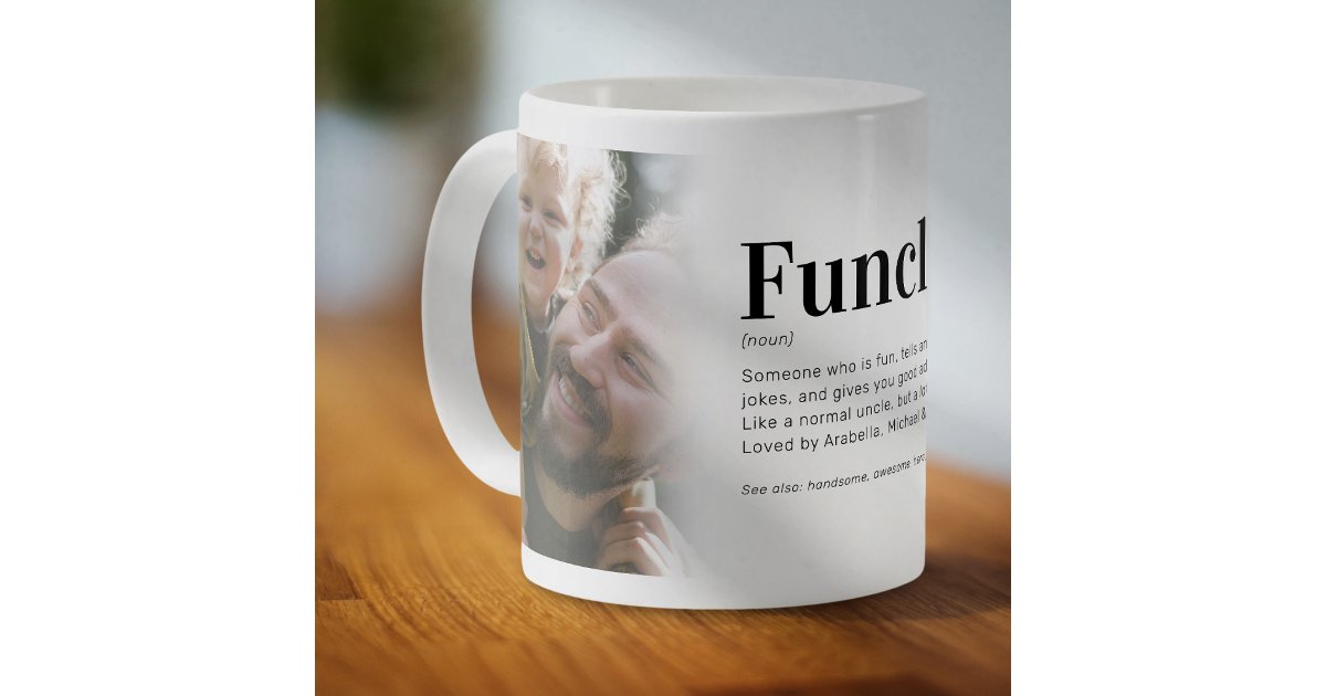 Funny Funcle Definition Uncle Photo Coffee Mug | Zazzle