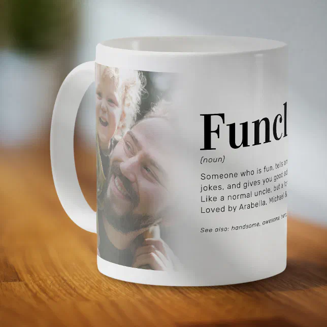 Funny Funcle Definition Uncle Photo Coffee Mug | Zazzle
