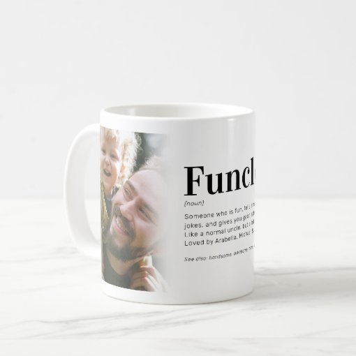 Funny Funcle Definition Uncle Photo Coffee Mug | Zazzle
