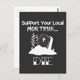 Funny Funeral Director Humor Mortician Support Postcard | Zazzle