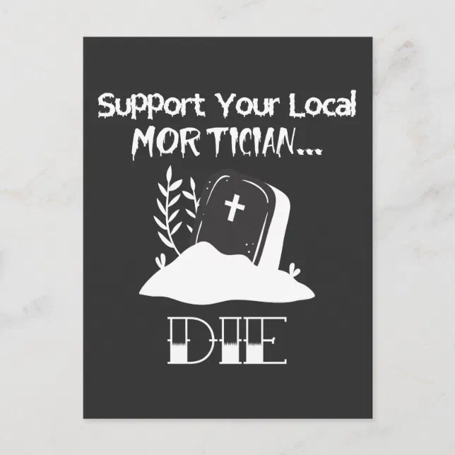 Funny Funeral Director Humor Mortician Support Postcard | Zazzle