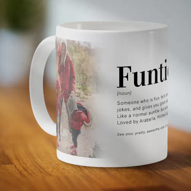 Funny Funtie Definition Auntie Photo Coffee Mug | Zazzle