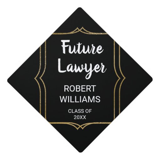 Funny Future Lawyer Black & Gold Frame Graduation Cap Topper | Zazzle