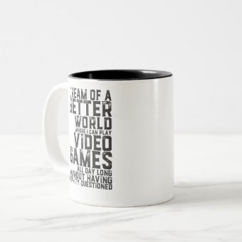 Funny Gamer Quote for Gaming Nerd Video Game Geek Two-Tone Coffee Mug ...