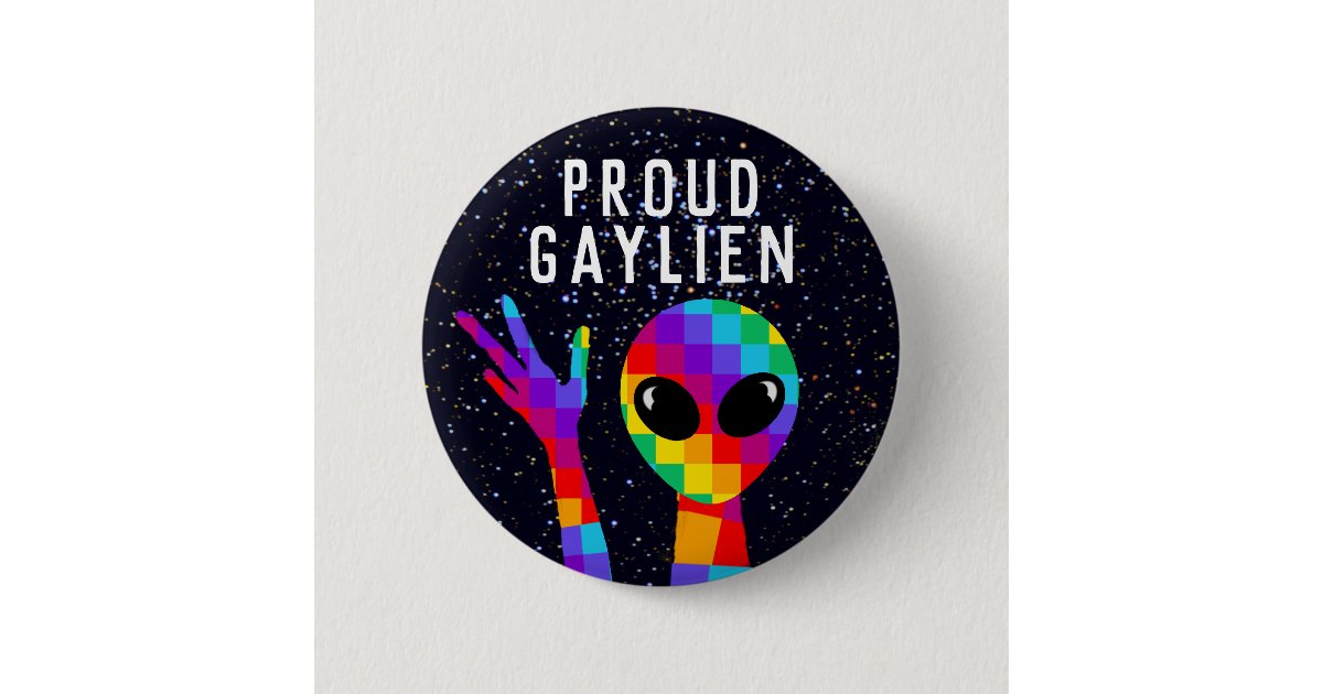 Funny GAYLIEN LGBT+ Gay Pride Button | Zazzle