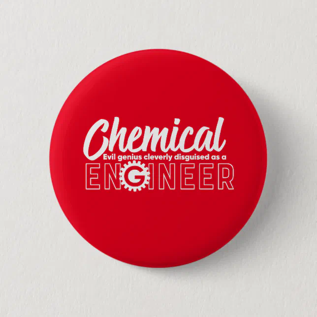 Funny Geek Engineer Chemical Engineering Major Button | Zazzle