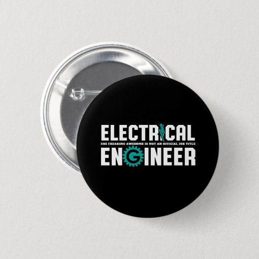 Funny Geek Engineer Electrical Engineering Humor Button | Zazzle