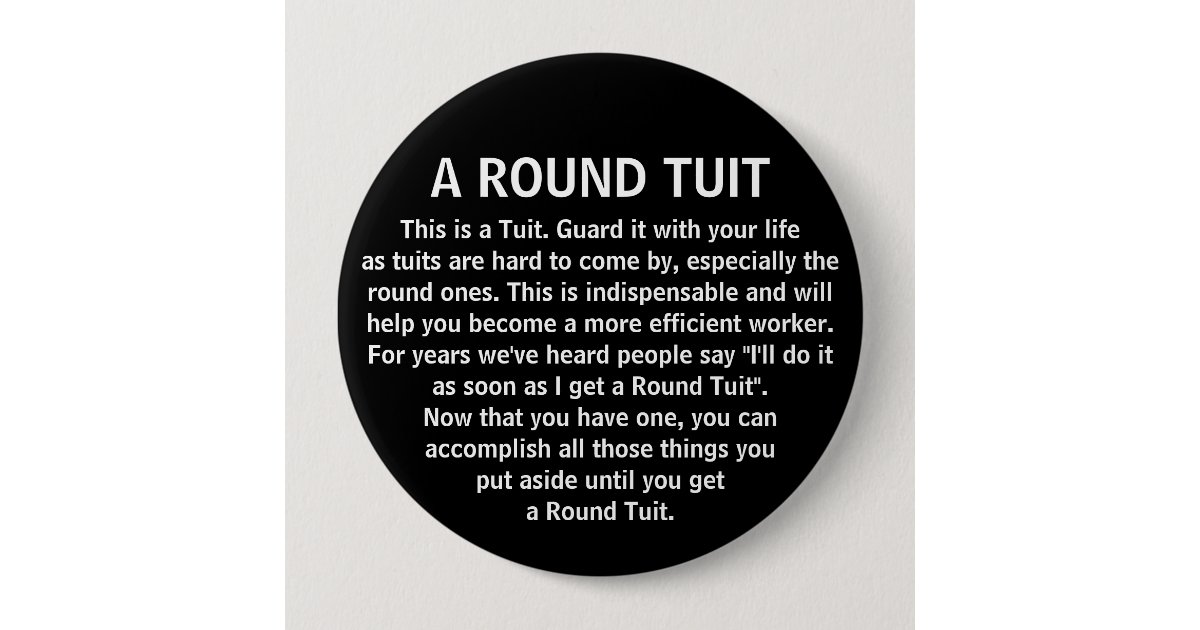 Funny Get Around To It Office Co-Worker Humor Pinback Button | Zazzle