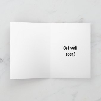 Funny Get Well Greeting Card | Zazzle