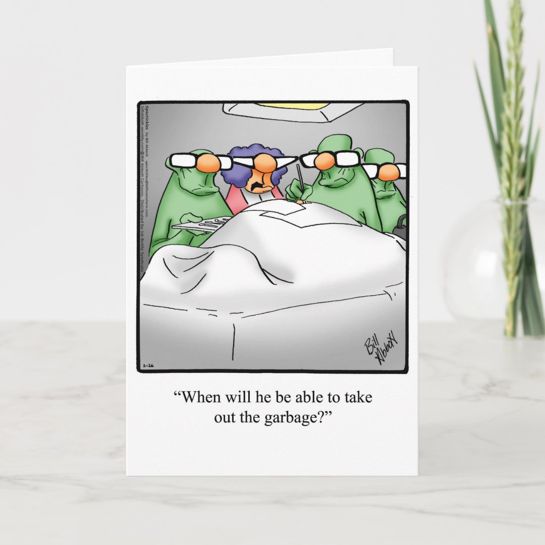 Funny Get Well Humor Greeting Card | Zazzle