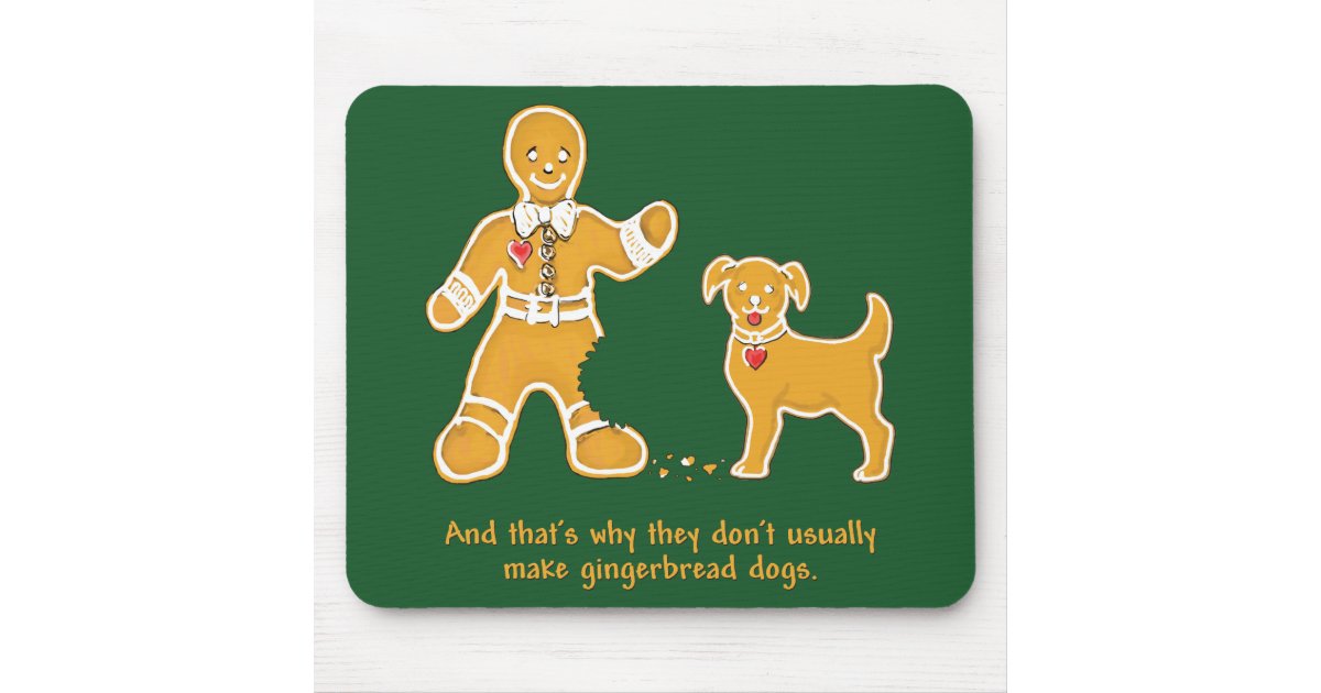 Funny Gingerbread Man and Dog for Christmas Mouse Pad | Zazzle