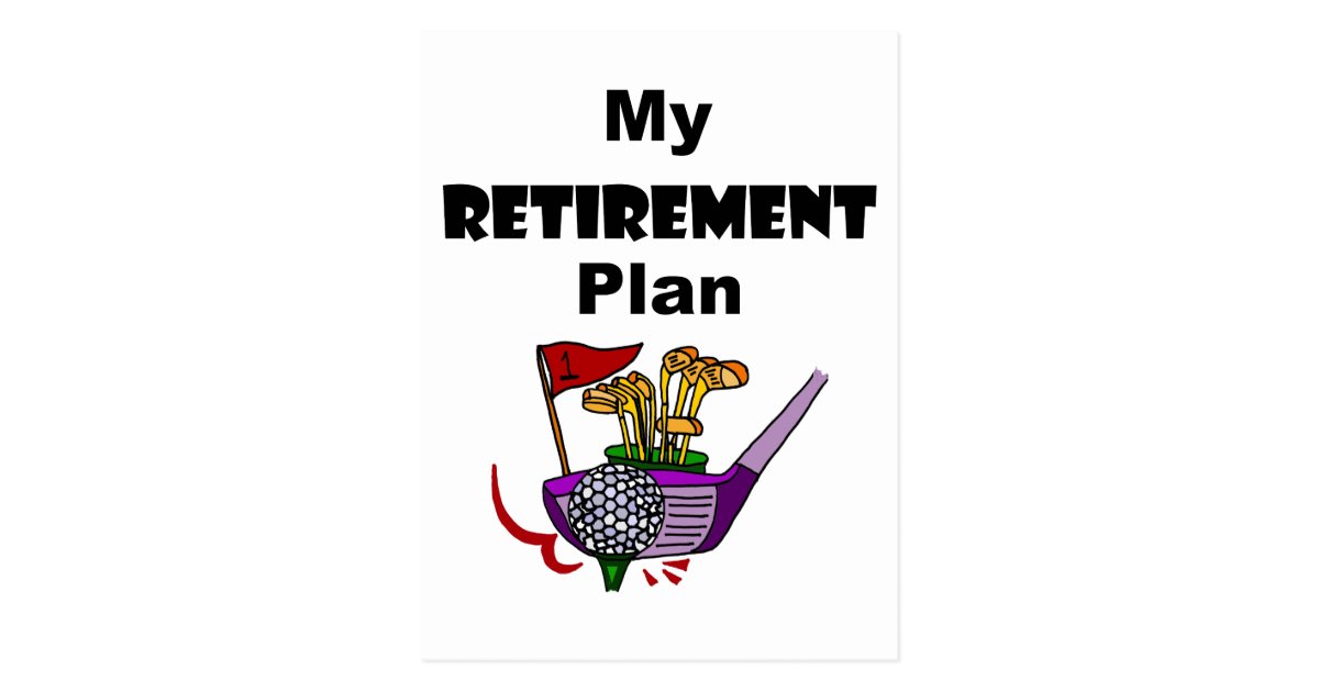 Funny Golf My Retirement Plan Design Postcard | Zazzle.com