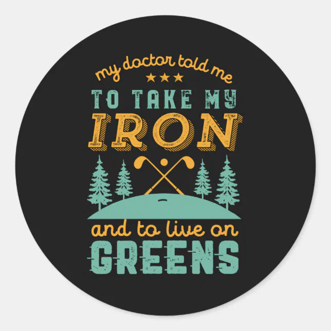 Funny Golf Player Golfers Golfing Humor Quote Classic Round Sticker ...