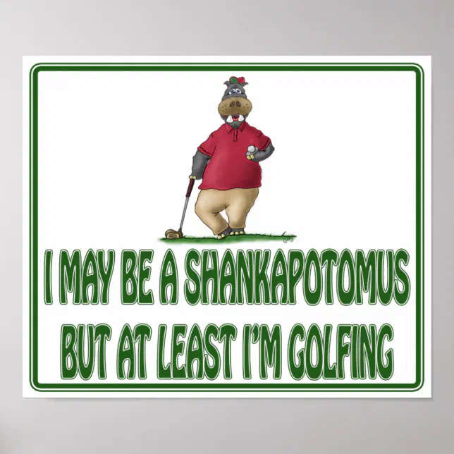 Funny Golf Posters: Shankapotomus Hippo Poster | Zazzle