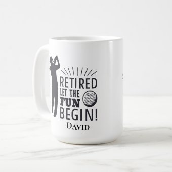 Funny Golf Retirement -Let the Fun Begin Coffee Mug | Zazzle