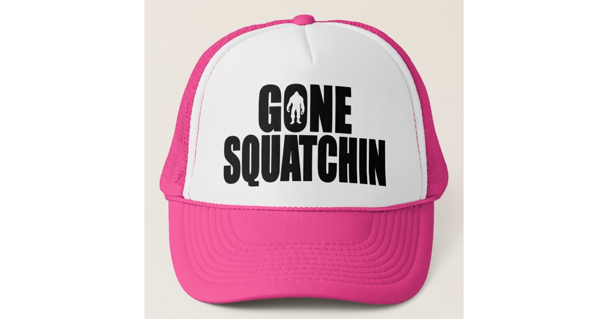 Funny GONE SQUATCHIN HAT - Special *BOBO* Edition | Zazzle