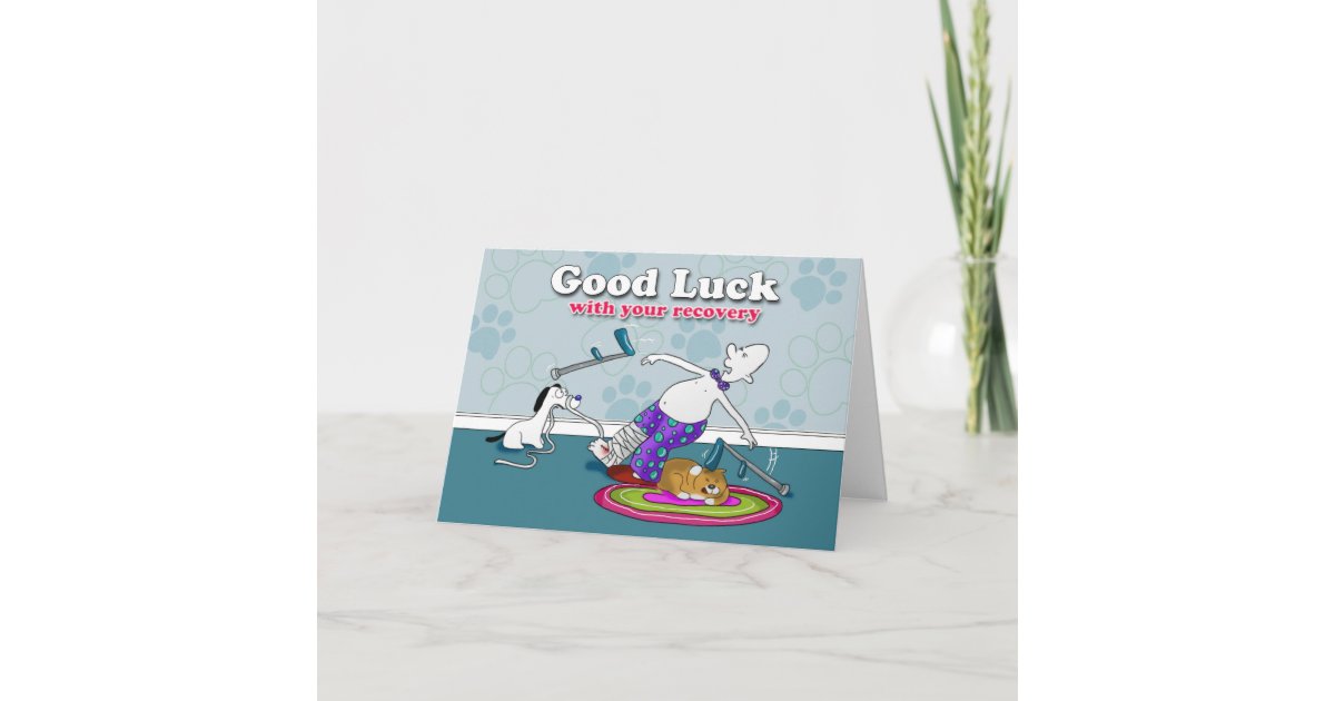 Funny good luck with your recovery card | Zazzle