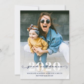 Funny Good Riddance Photo Happy New Year Holiday Card | Zazzle