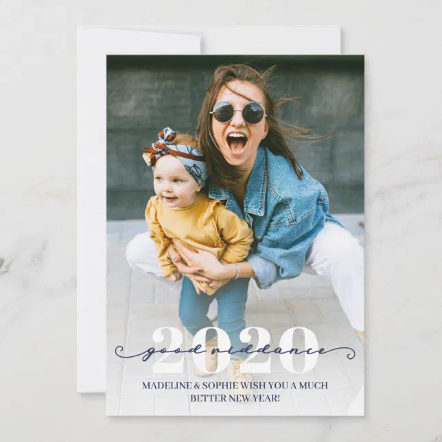 Funny Good Riddance Photo Happy New Year Holiday Card | Zazzle