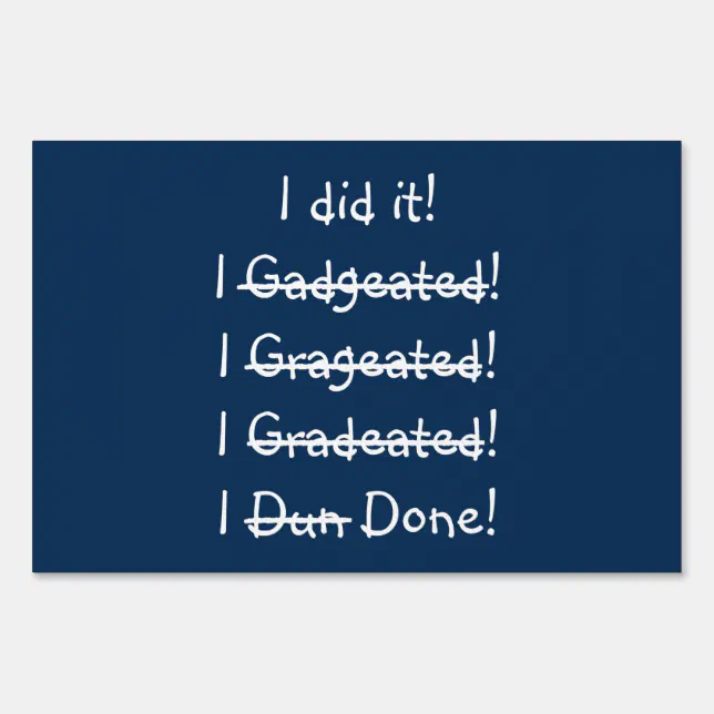 Funny Graduate Graduation Congratulations Yard Sign | Zazzle