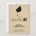 Funny Graduation Party Invitation Educated AF | Zazzle