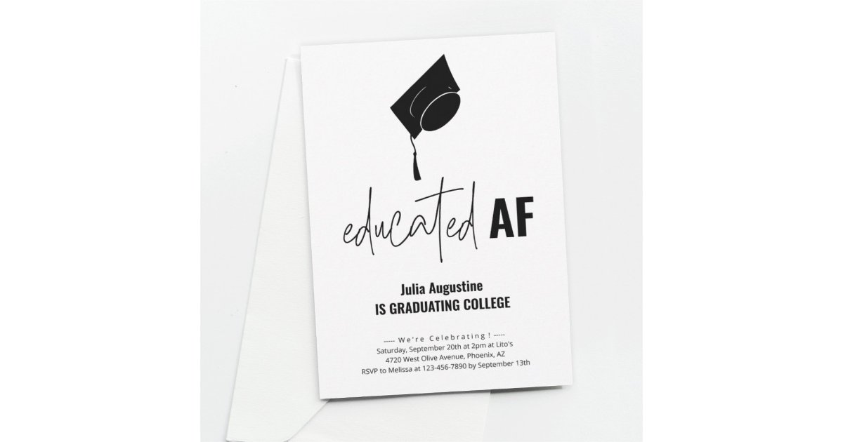 Funny Graduation Party Invitation Educated AF | Zazzle