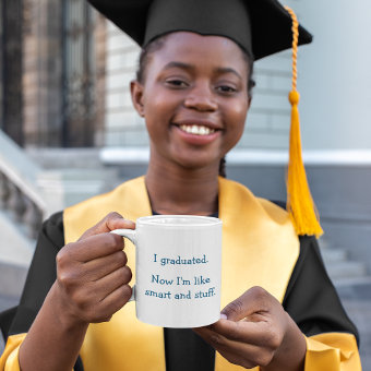Funny Graduation Quote Humor Smart Graduate Grad Two-Tone Coffee Mug ...