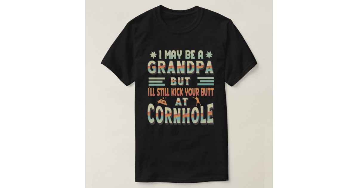 Funny Grandpa Cornhole Humor, Cornhole player T-Shirt | Zazzle