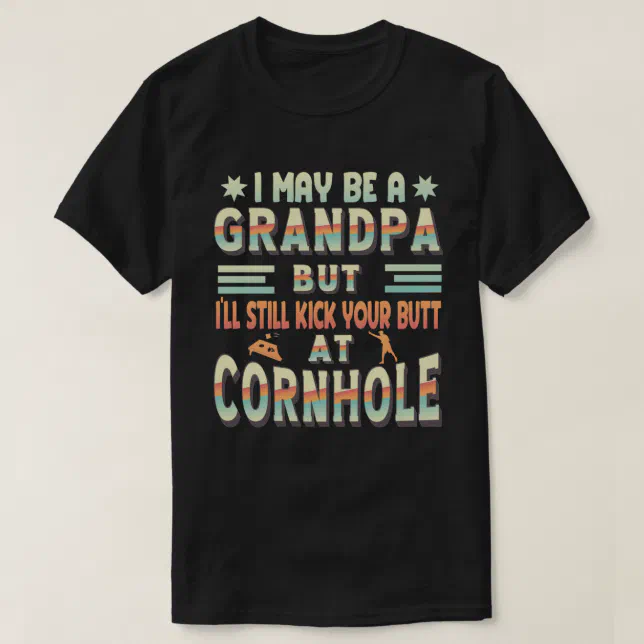 Funny Grandpa Cornhole Humor, Cornhole player T-Shirt | Zazzle