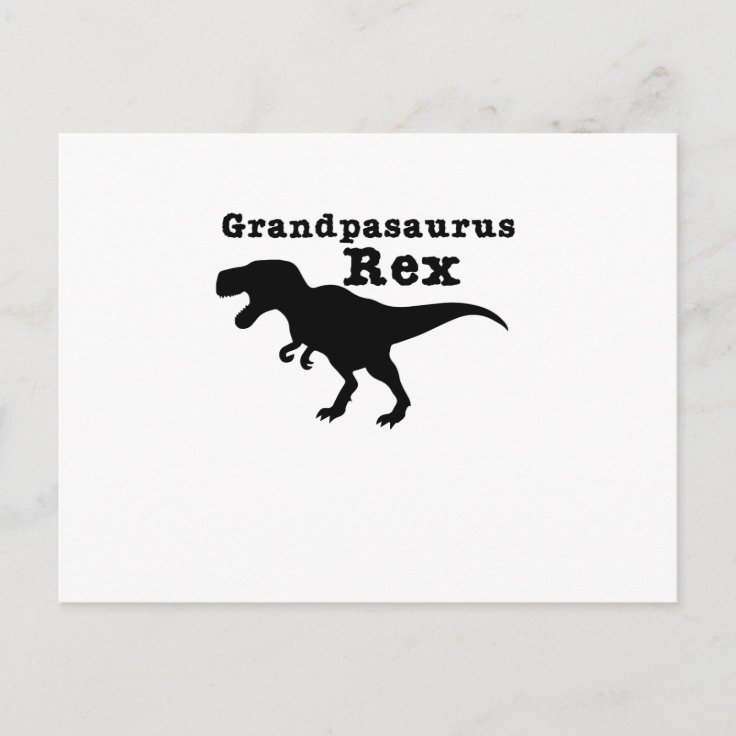 Funny Grandpa Grandpasaurus Rex Dinosaur Postcard | Zazzle