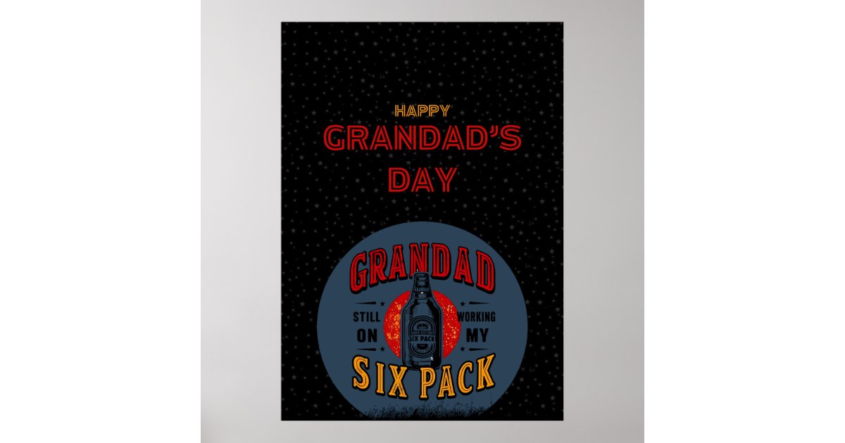 Funny Grandpa Six Pack Poster - Father's Day Beer | Zazzle