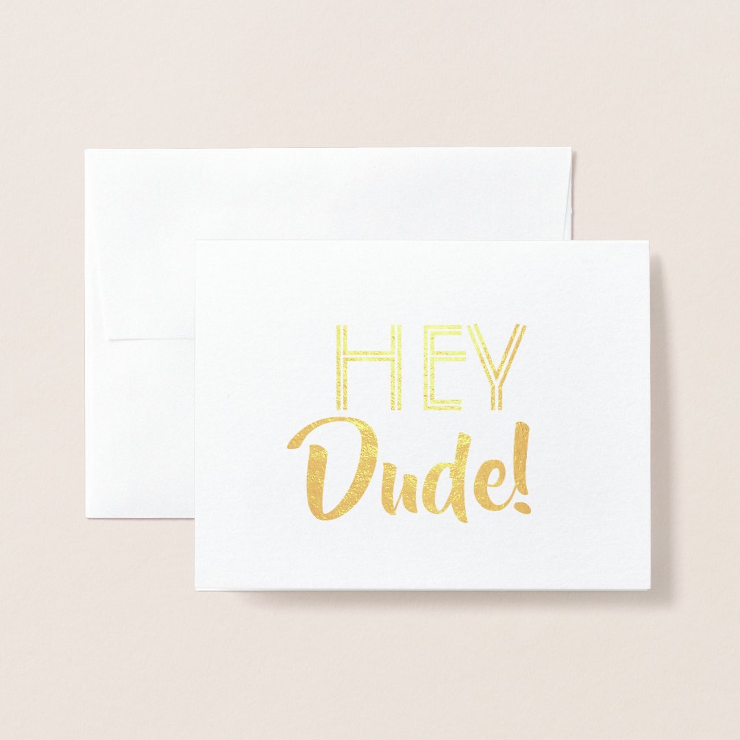 Funny Groomsman or Best Man - Hey Dude Foil Card | Zazzle