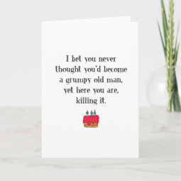 Funny Grumpy Old Man Birthday Card | Zazzle