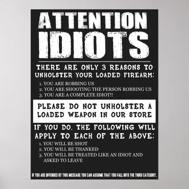 Funny Gun Store Sign "Attention Idiots" | Zazzle