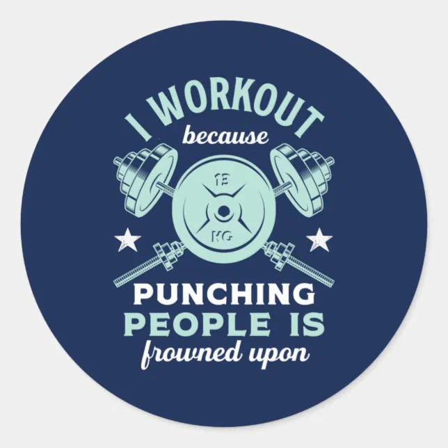 Funny Gym Motivation Fitness Training and Workout Classic Round Sticker ...