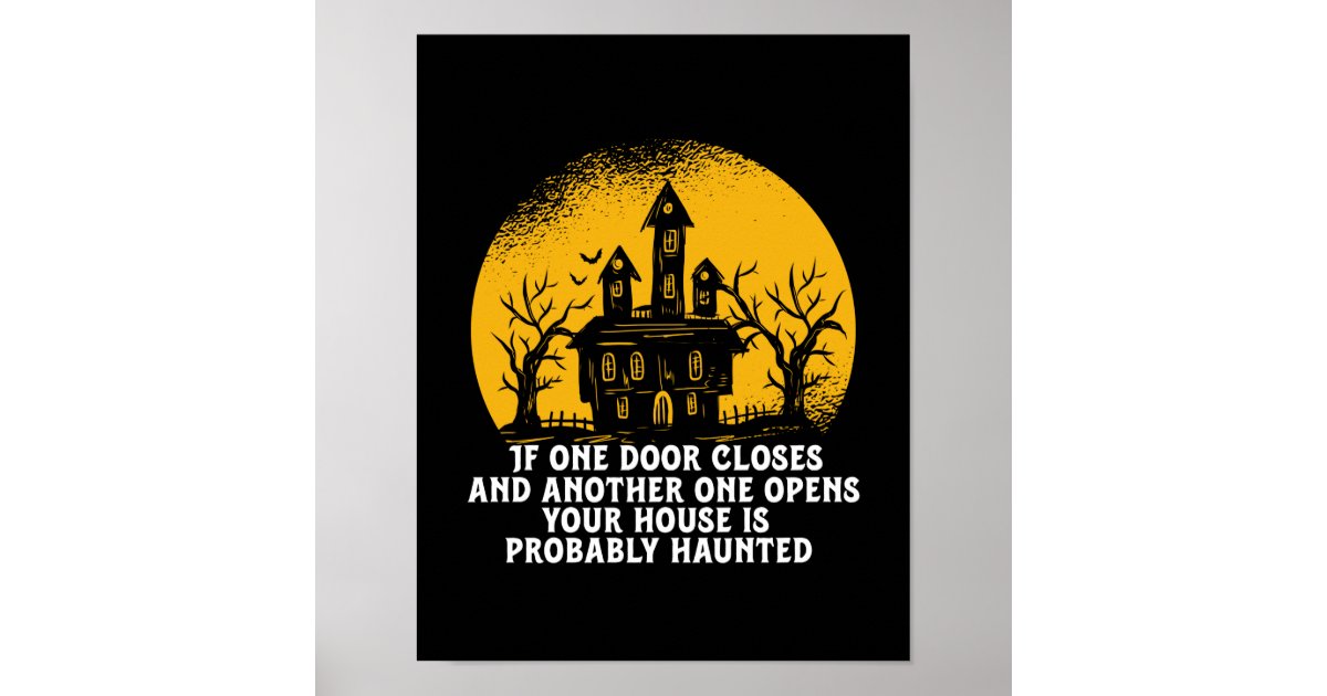 Funny Halloween Haunted House Inspirational Quote Poster | Zazzle