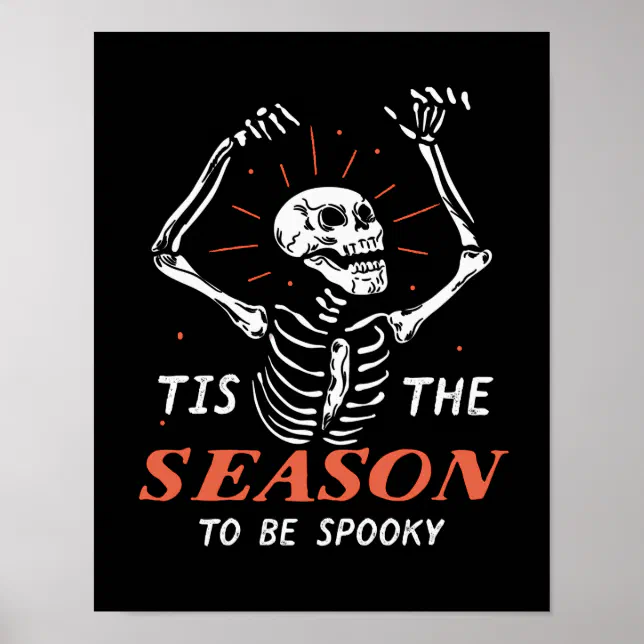 Funny Halloween Skeleton The Season To Be Spooky Poster | Zazzle