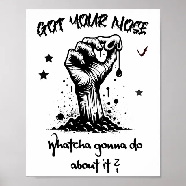 Funny Halloween Zombie Got Your Nose Poster | Zazzle