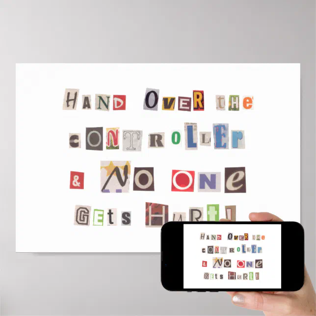 Funny Hand Over the Controller Ransom Note Collage Poster | Zazzle