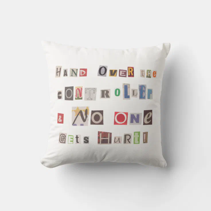 Funny Hand Over the Controller Ransom Note Collage Throw Pillow | Zazzle