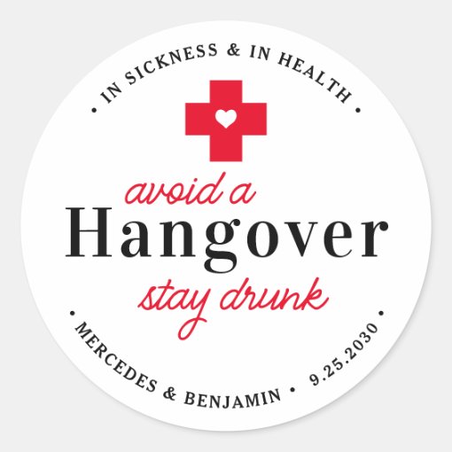 Funny Hangover Recovery Kit Custom Wedding Favor Classic Round Sticker ...
