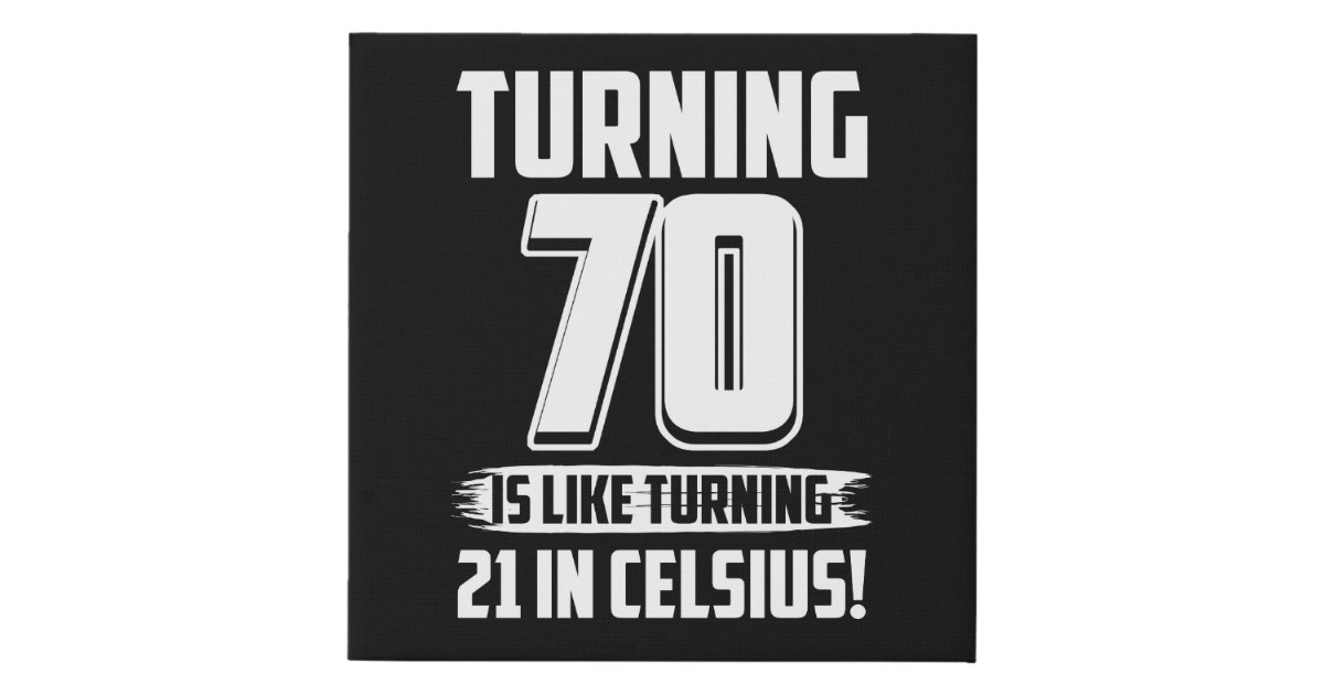 Funny Happy 70th Birthday Faux Canvas Print Zazzle
